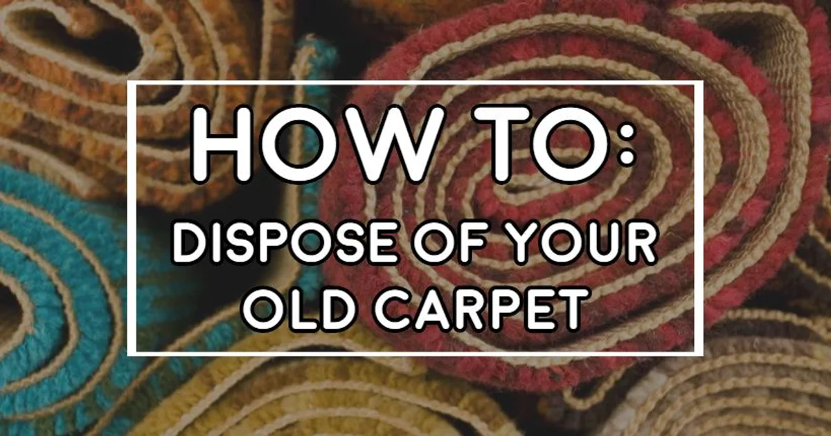 Carpet Disposal Guide | AnyJunk Blog